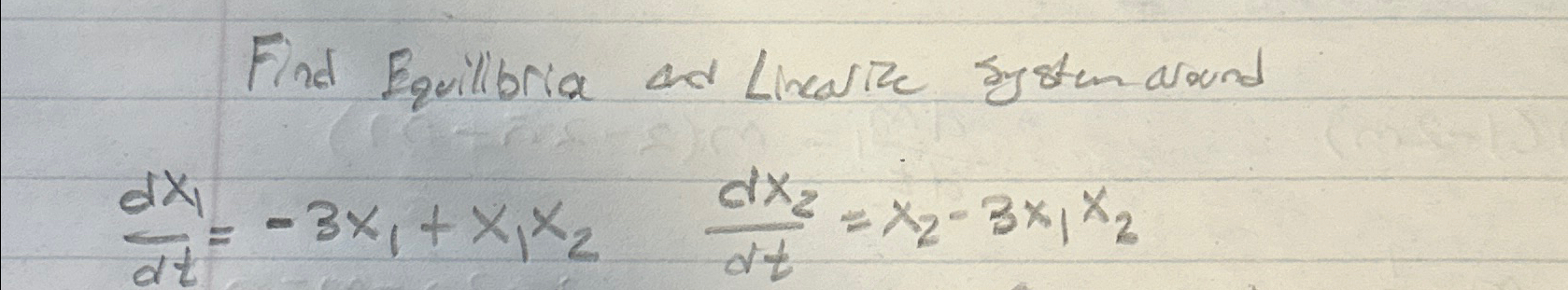 Solved Find Equillbria and linearize the system around | Chegg.com