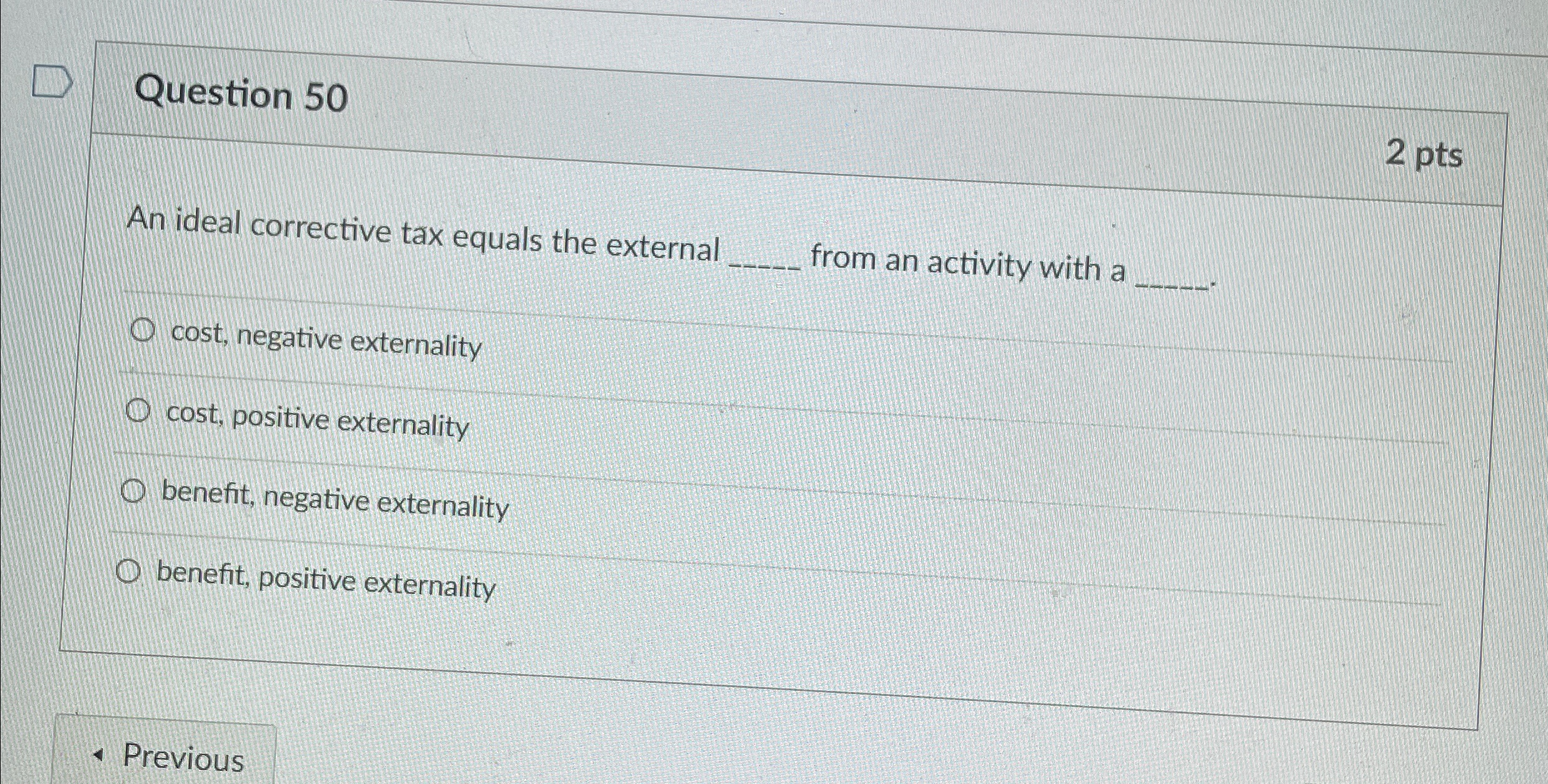Solved Question 502 ﻿ptsAn ideal corrective tax equals the | Chegg.com