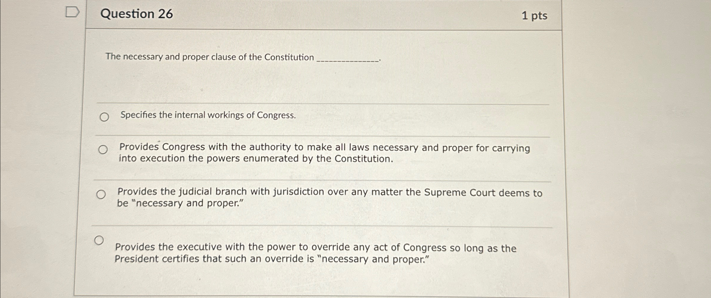 Solved Question 261ptsThe necessary and proper clause of the | Chegg.com