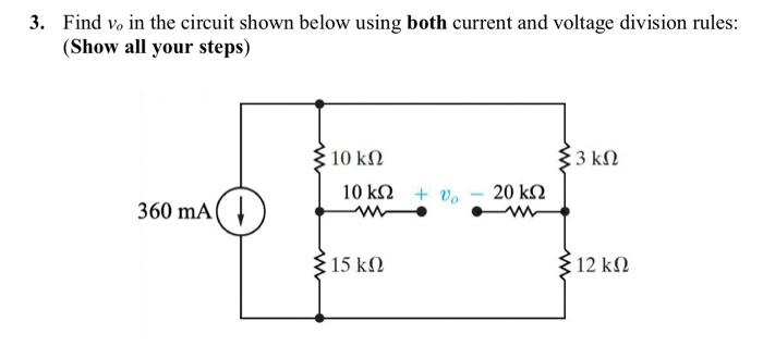 Solved 3. Find vo in the circuit shown below using both | Chegg.com