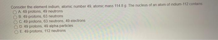 Solved Consider the element indium, atomic number 49, atomic | Chegg.com