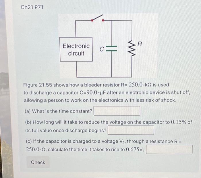 Solved Figure 21.55 shows how a bleeder resistor R=250.0−kΩ | Chegg.com