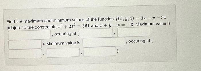 Solved Find The Maximum And Minimum Values Of The Function 1609