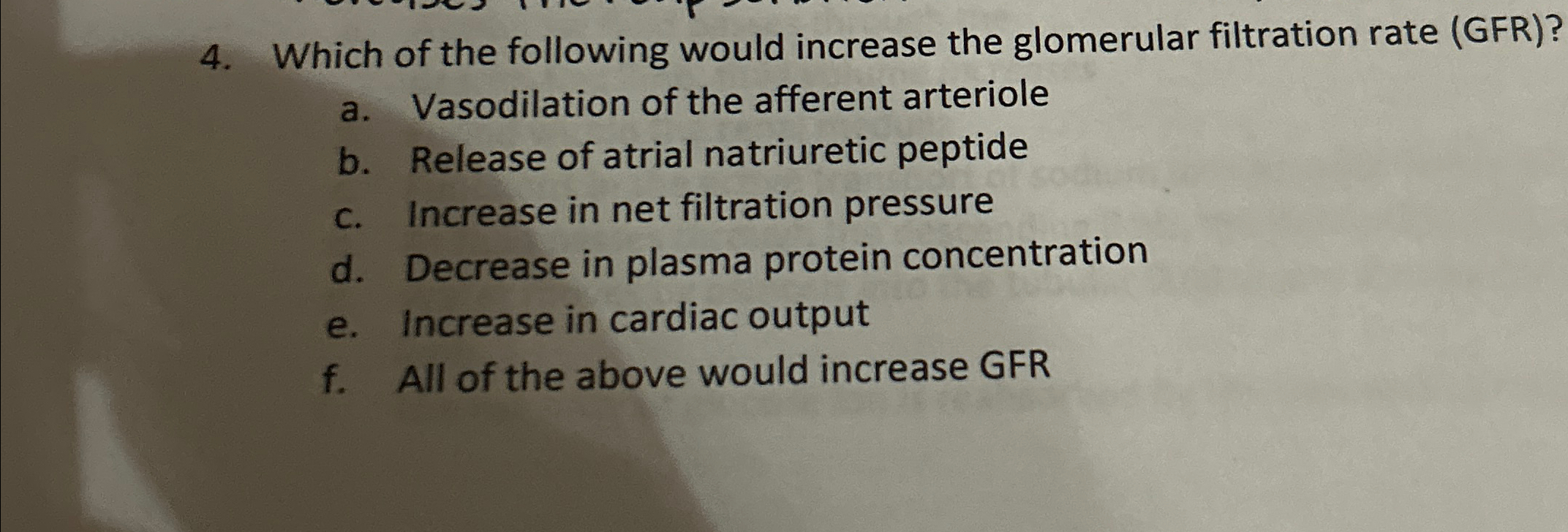 Solved Which of the following would increase the glomerular | Chegg.com