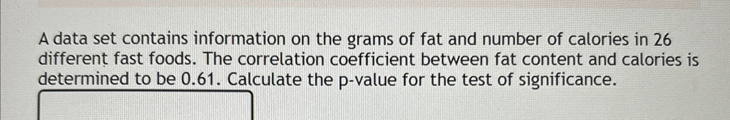 Solved A data set contains information on the grams of fat | Chegg.com