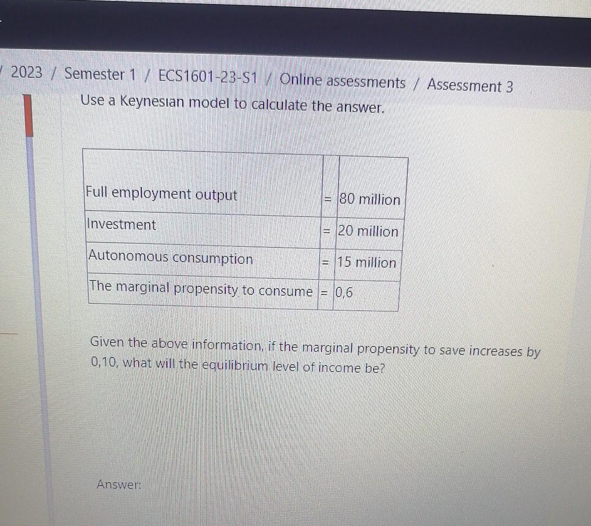 Solved Use a Keynesian model to calculate the answer. Given | Chegg.com