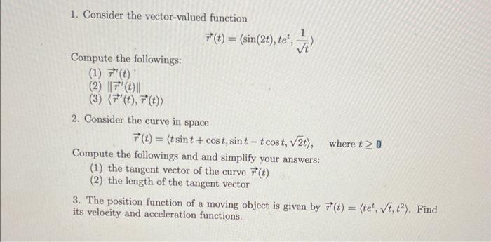 Solved 1. Consider the vector-valued function | Chegg.com