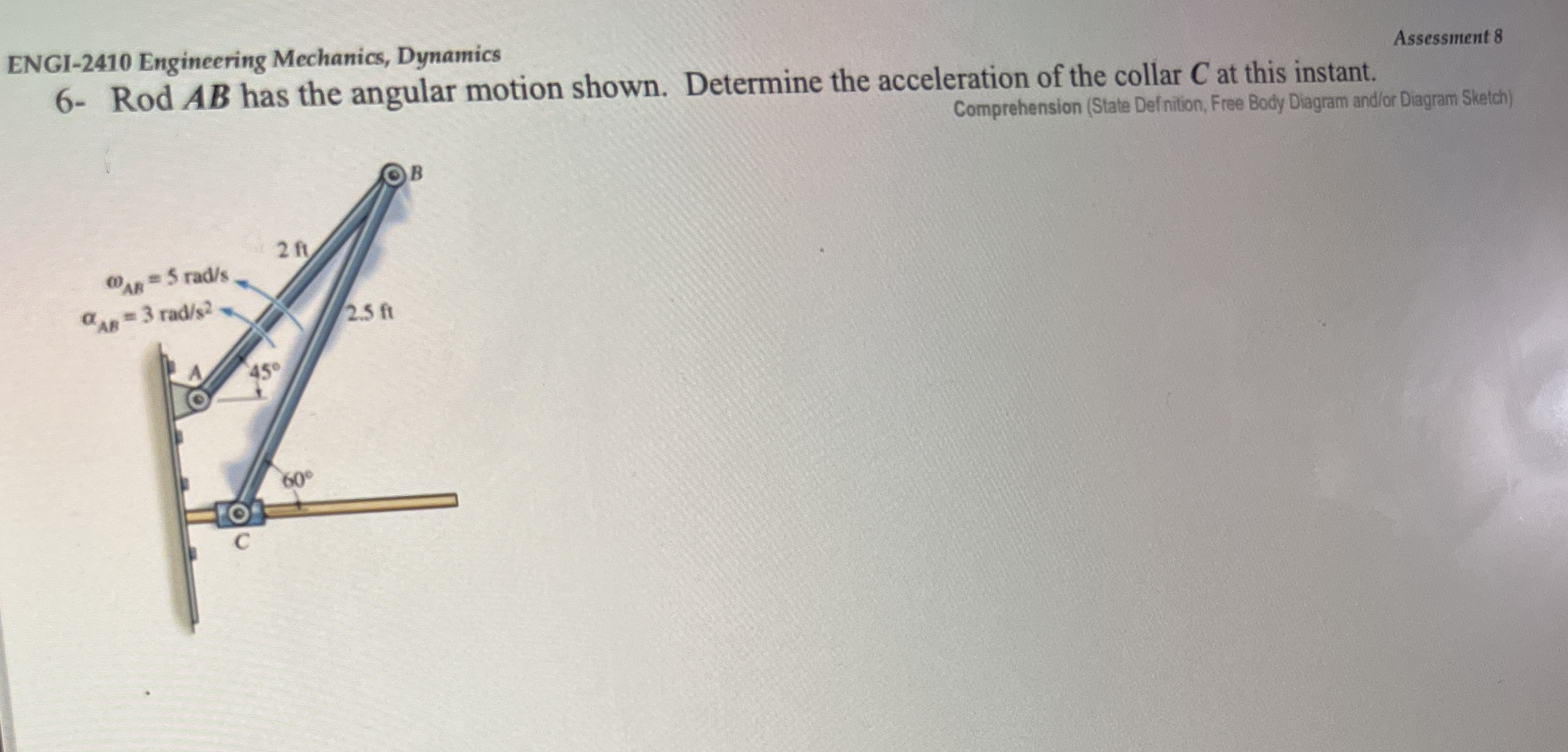 Solved ENGI-2410 ﻿Engineering Mechanics, DynamicsAssessment | Chegg.com