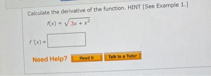 Solved Calculate the derivative of the function. HINT (See | Chegg.com