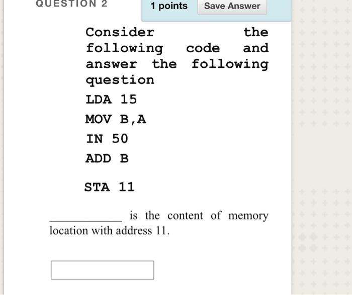 Solved QUESTION 2 1 points Save Answer Consider the | Chegg.com
