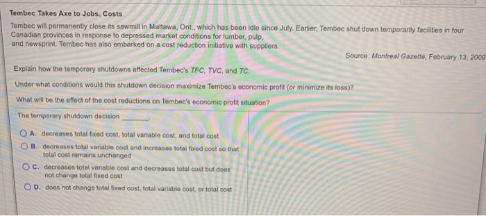 Solved Tembec Takes Axe to Jobs, Costs Tembec will | Chegg.com