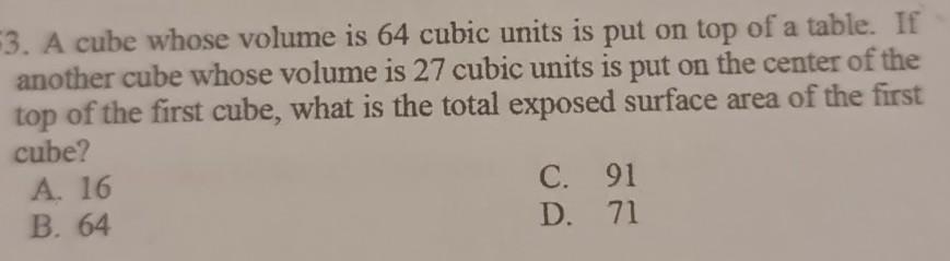 Solved 3. A cube whose volume is 64 cubic units is put on | Chegg.com