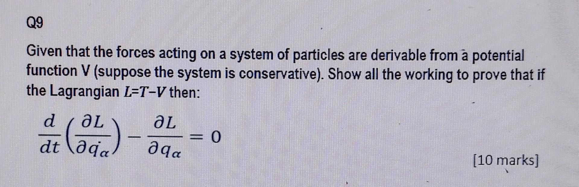 Solved Given that the forces acting on a system of particles | Chegg.com