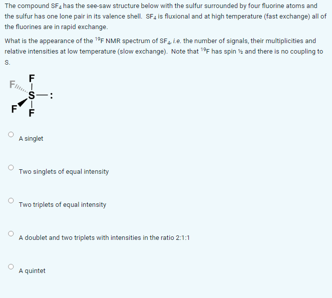 Solved The compound SF4 ﻿has the see-saw structure below | Chegg.com