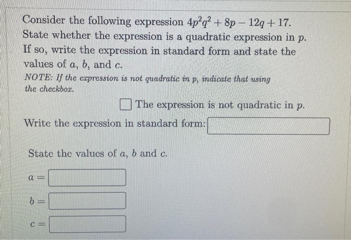 Solved Consider the following expression 4p2q2+8p−12q+17. | Chegg.com