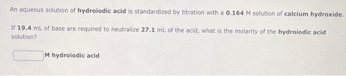 Solved An aqueous solution of hydroiodic acid is | Chegg.com
