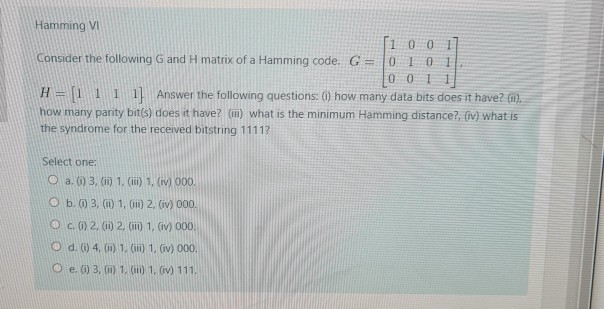 Solved Hamming V 11 001 Consider the following G and H | Chegg.com