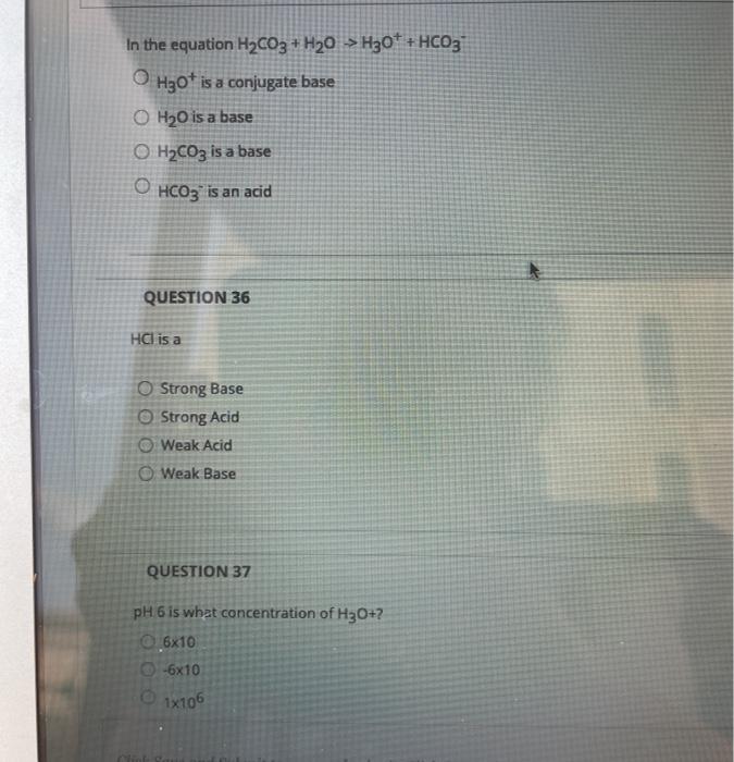 Solved In the equation H2CO3 + H20 -> H30+ + HCO3 OH30+ is a | Chegg.com