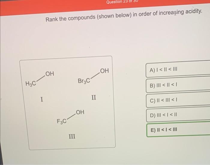 Solved Rank the compounds (shown below) in order of | Chegg.com Solved Rank the compounds (shown below) in order of | Chegg.com
