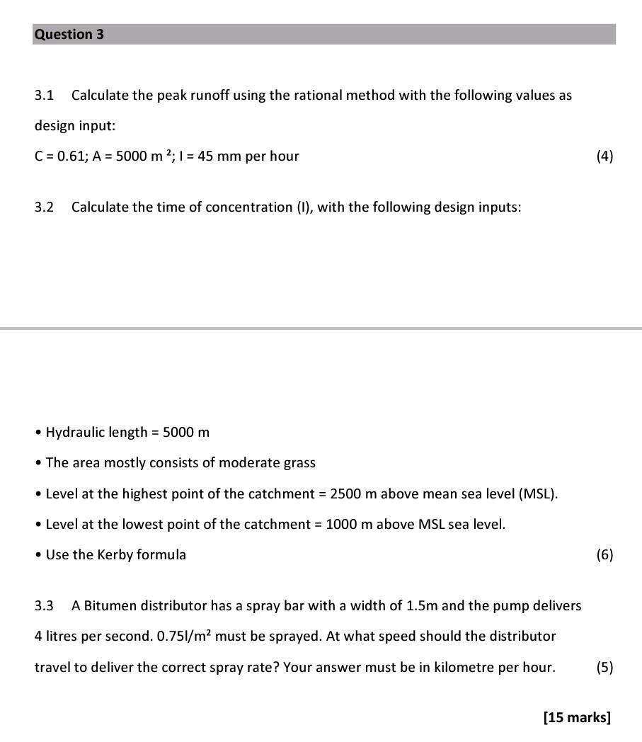 Solved Question 3 3.1 Calculate the peak runoff using the | Chegg.com