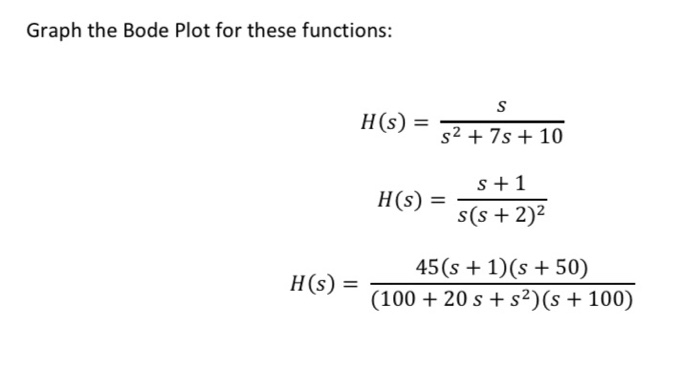 Solved Graph the Bode Plot for these functions: H(S) = 32 | Chegg.com