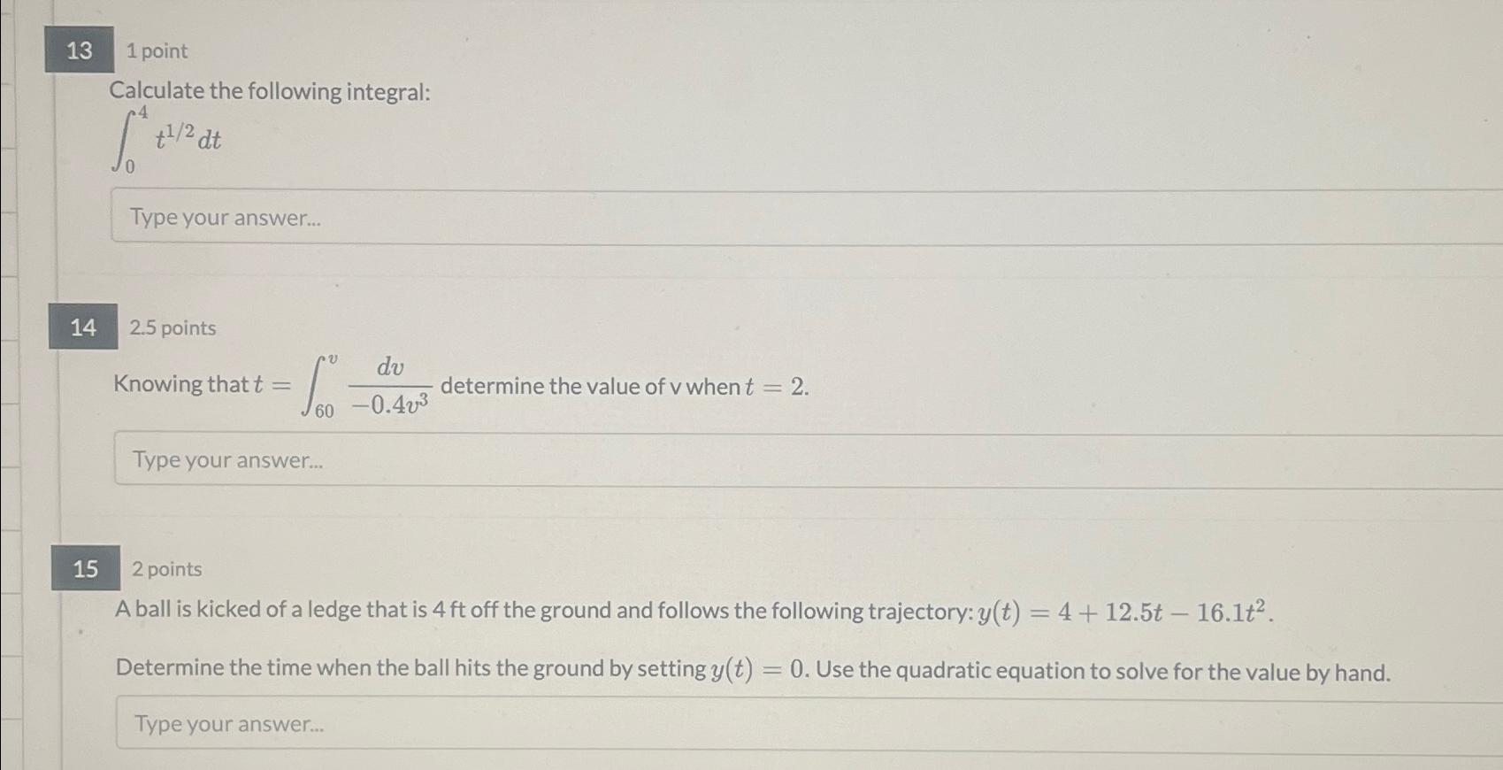 Solved 13\\n1 point\\nCalculate the following | Chegg.com