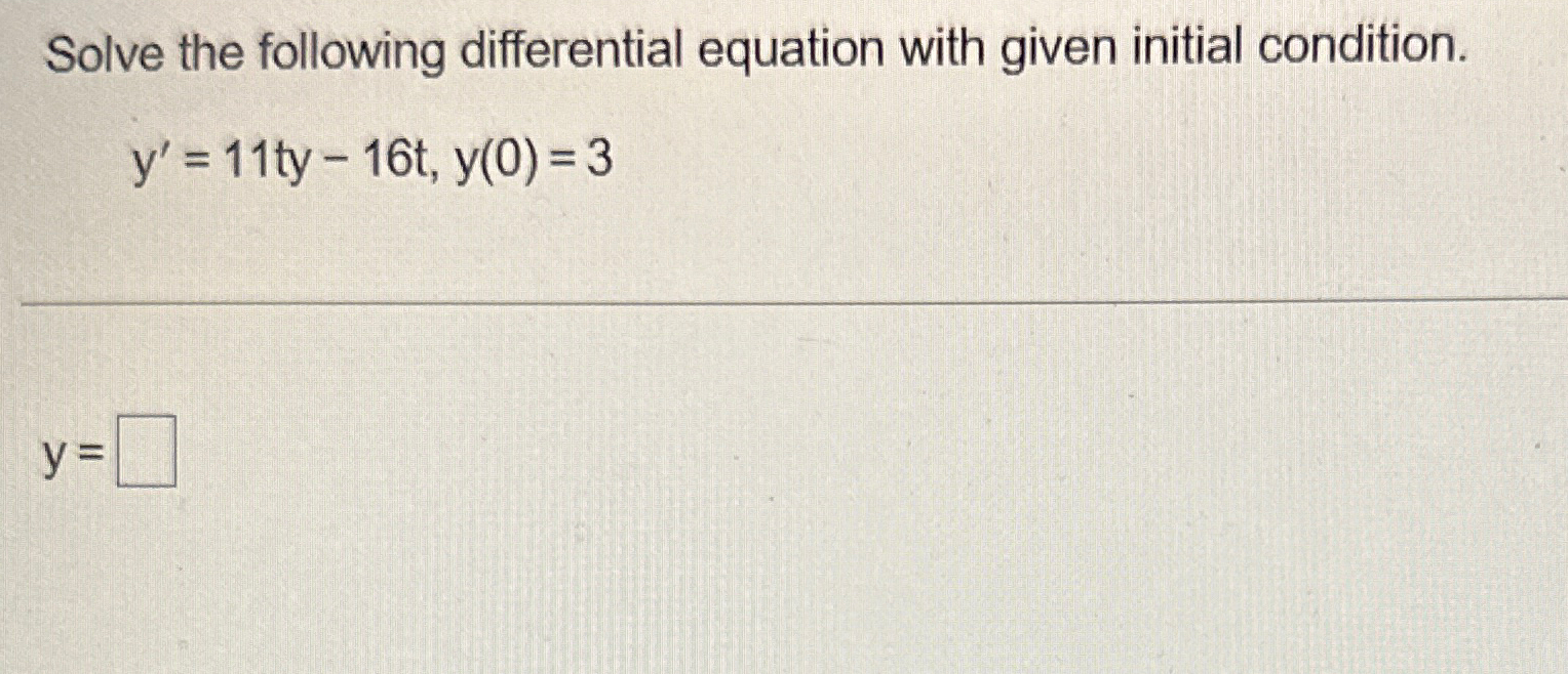 Solved Solve the following differential equation with given | Chegg.com