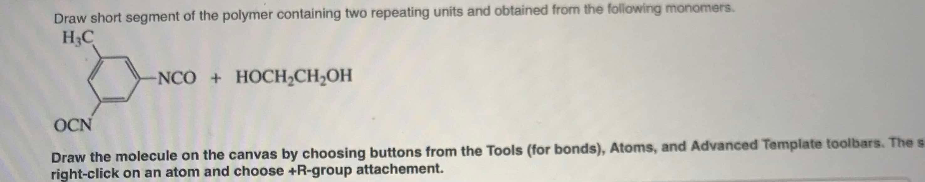 Solved Draw short segment of the polymer containing two | Chegg.com