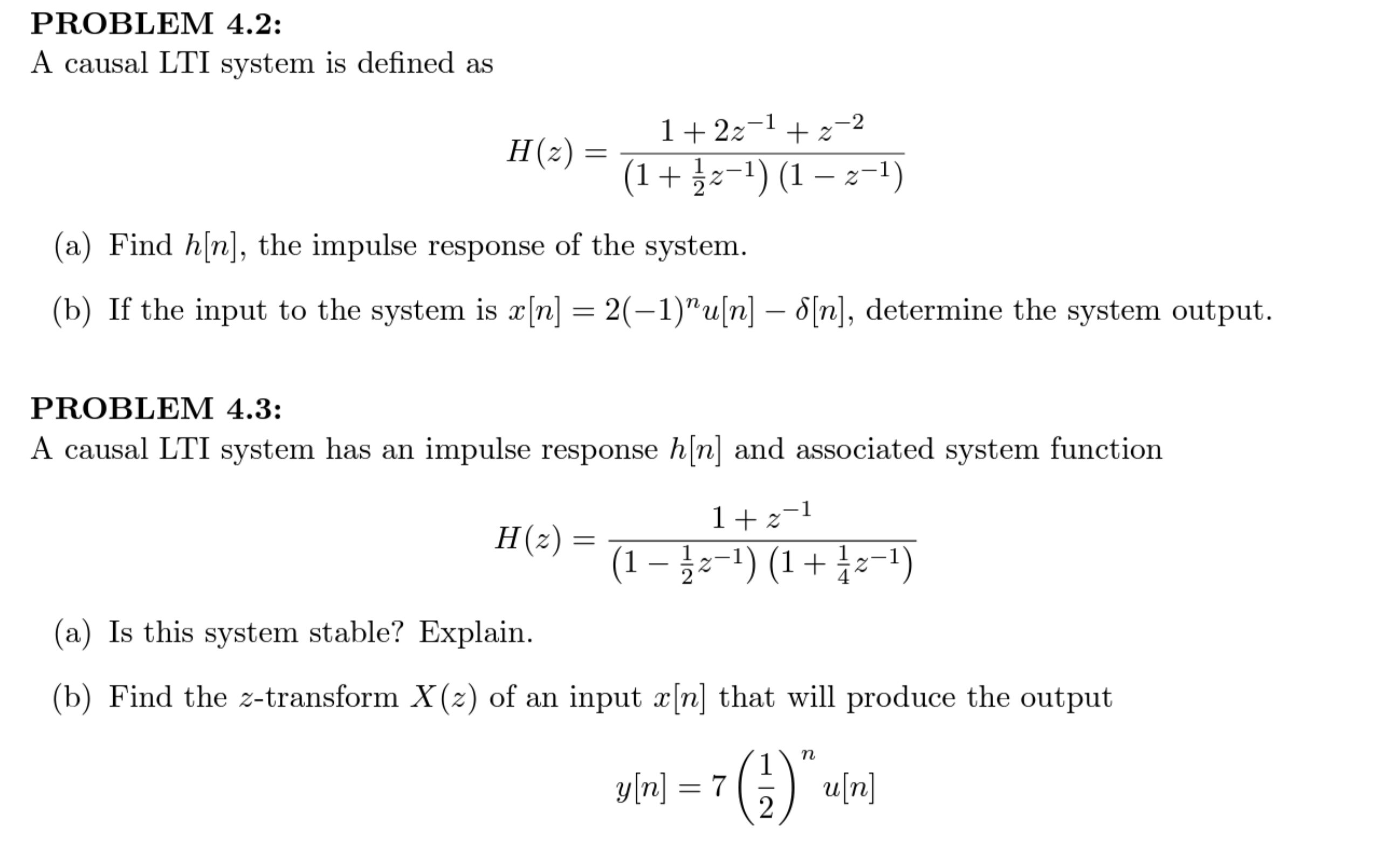 Solved PROBLEM 4.2:A causal LTI system is defined | Chegg.com