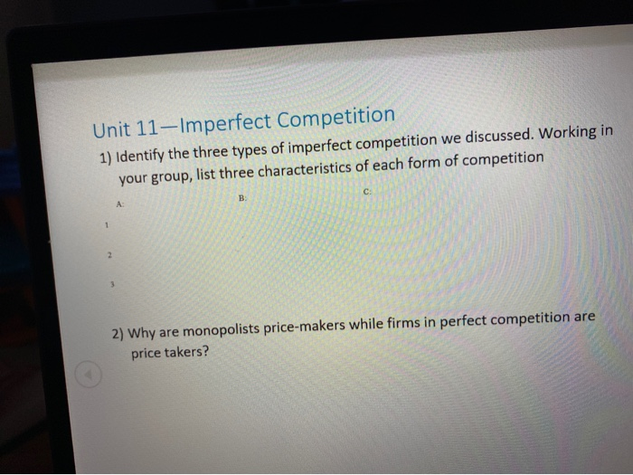 Solved Unit 11-Imperfect Competition 1) Identify the three | Chegg.com
