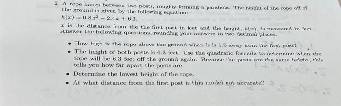 Solved 2. A rope hangs between two posts, roughly forming a | Chegg.com