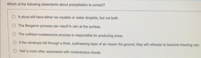 Solved Which of the following statements about preciptation | Chegg.com
