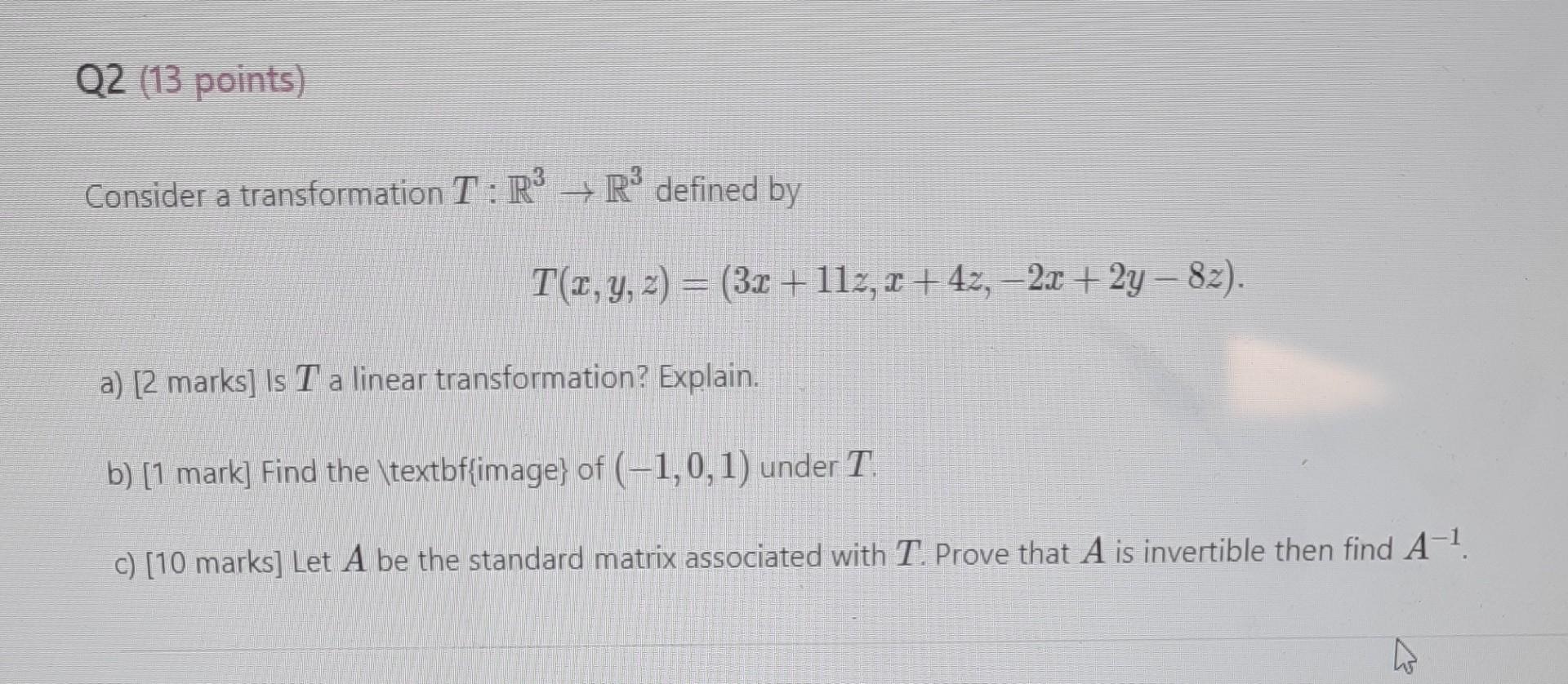 Solved Consider a transformation T:R3→R3 defined by | Chegg.com
