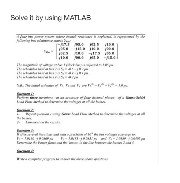 Solved Solve it by using MATLAB A four bus power system | Chegg.com