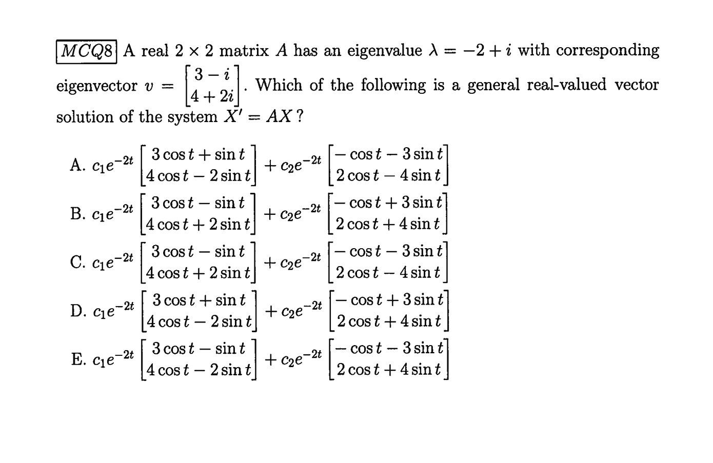 Solved MCQ8 ﻿A real 2×2 ﻿matrix A has an eigenvalue λ=-2+i | Chegg.com