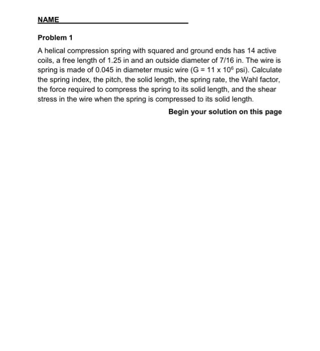 Solved Problem 1 A helical compression spring with squared | Chegg.com