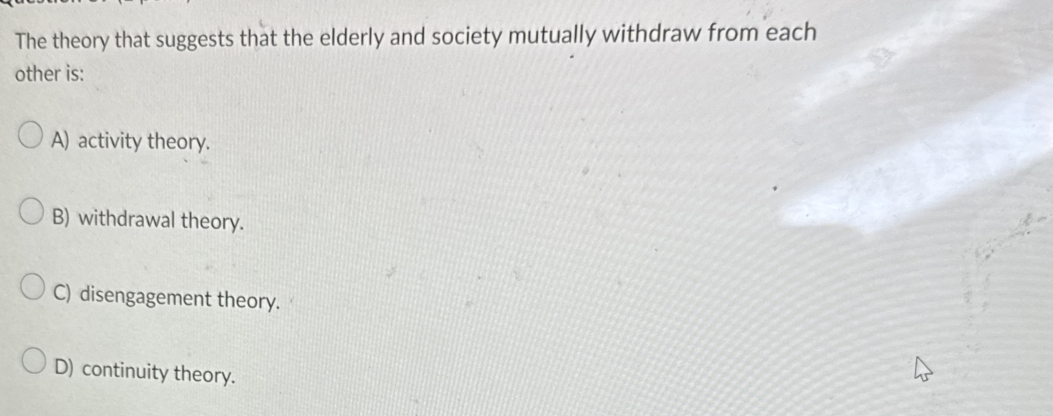 Solved The theory that suggests that the elderly and society | Chegg.com