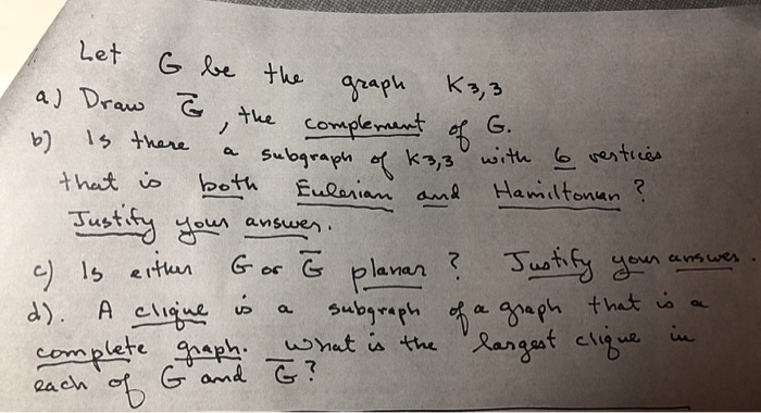 Solved het a) Drau G be the graph K3,3 Ġ , the complement of | Chegg.com