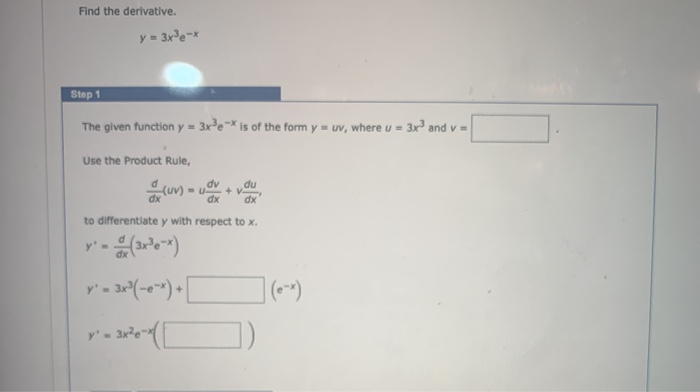 Solved Find the derivative. y = 3x3x Step 1 The given | Chegg.com