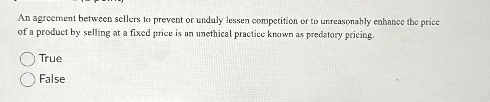 Solved An agreement between sellers to prevent or unduly | Chegg.com