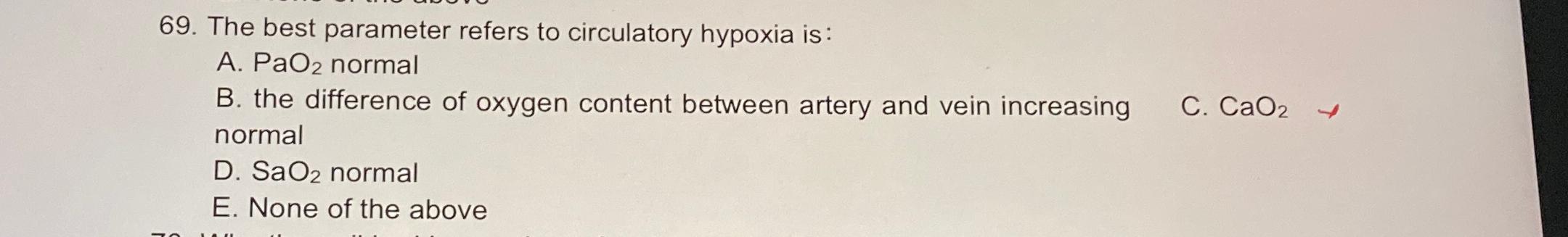Solved The best parameter refers to circulatory hypoxia | Chegg.com
