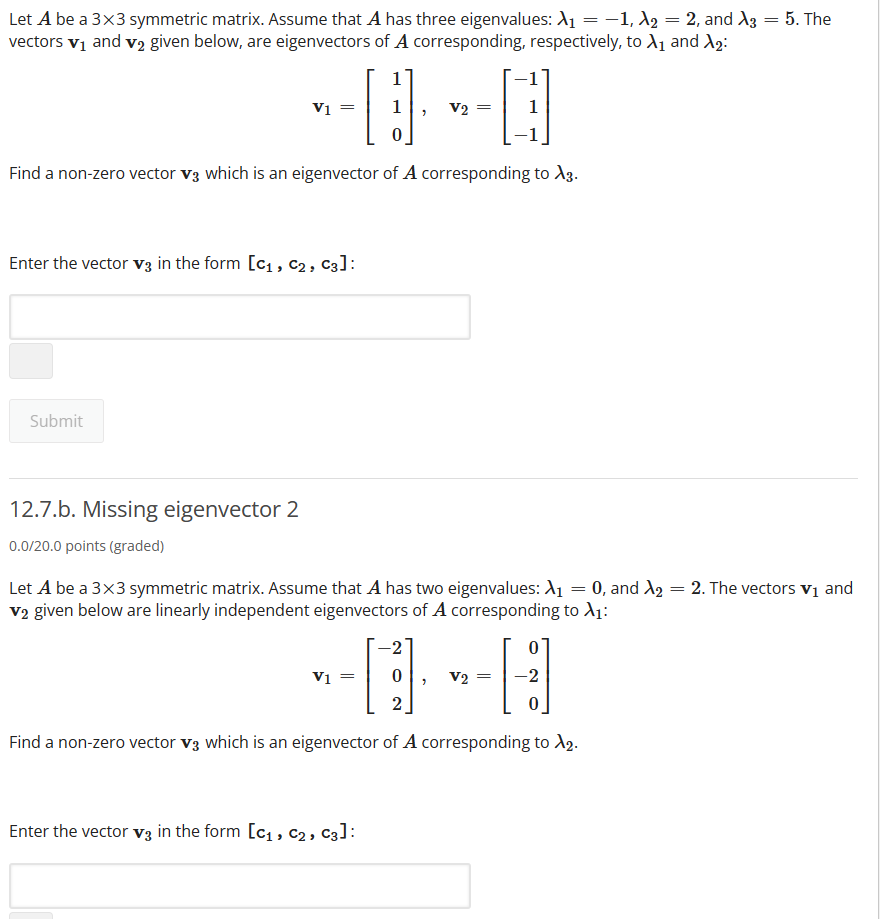 Solved Let A ﻿be a 3×3 ﻿symmetric matrix. Assume that A has | Chegg.com