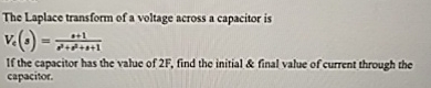 Solved The Laplace transform of a voltage across a capacitor | Chegg.com