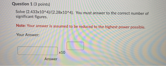 Solved Question 1 (3 points) Solve (2.433x10^4)/(2.28x10^4). | Chegg.com