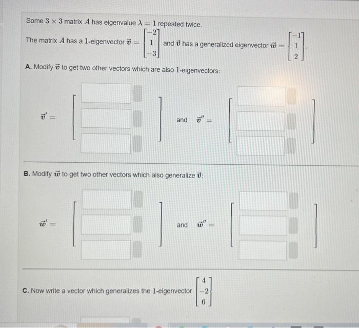 Solved Some 3×3 matrix A has eigenvalue λ=1 repeated twice. | Chegg.com