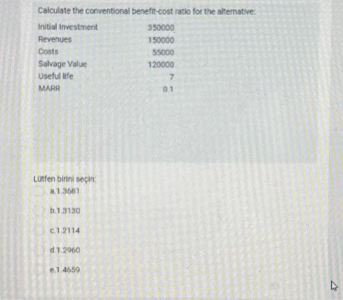 Calculate the conventional benefit-cost ratio for the | Chegg.com