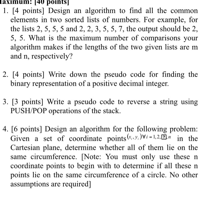 Solved laximum: (40 points 1. [4 points] Design an algorithm | Chegg.com