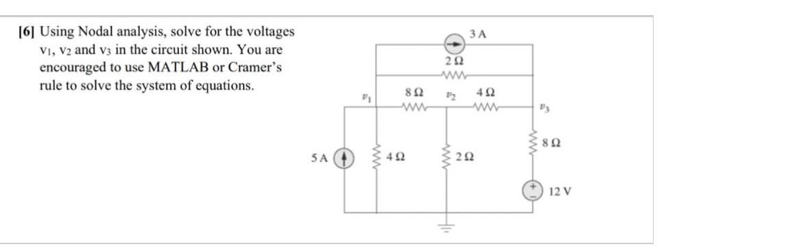 [6] ﻿Using Nodal analysis, solve for the voltages | Chegg.com