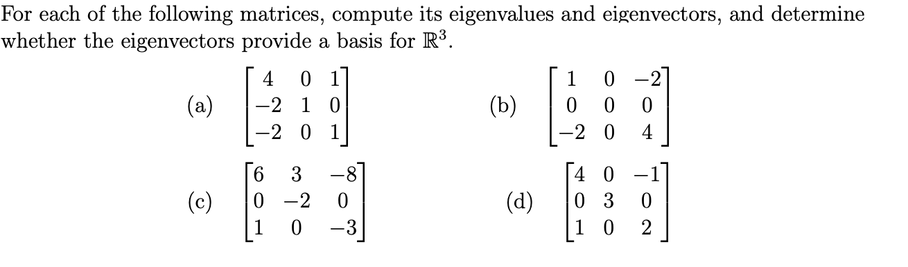 For each of the following matrices, compute its | Chegg.com