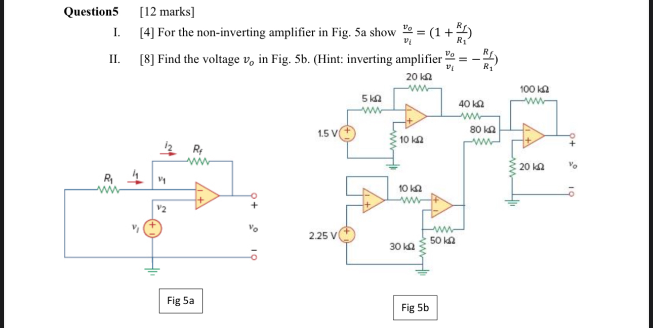 Solved Question5 [12 ﻿marks]I. [4] ﻿For the non-inverting | Chegg.com